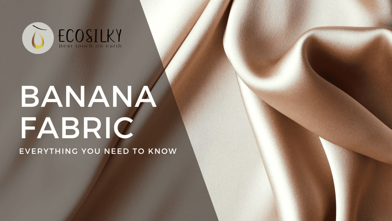 Banana Fabrics: Everything you need to know - ECOSILKY
