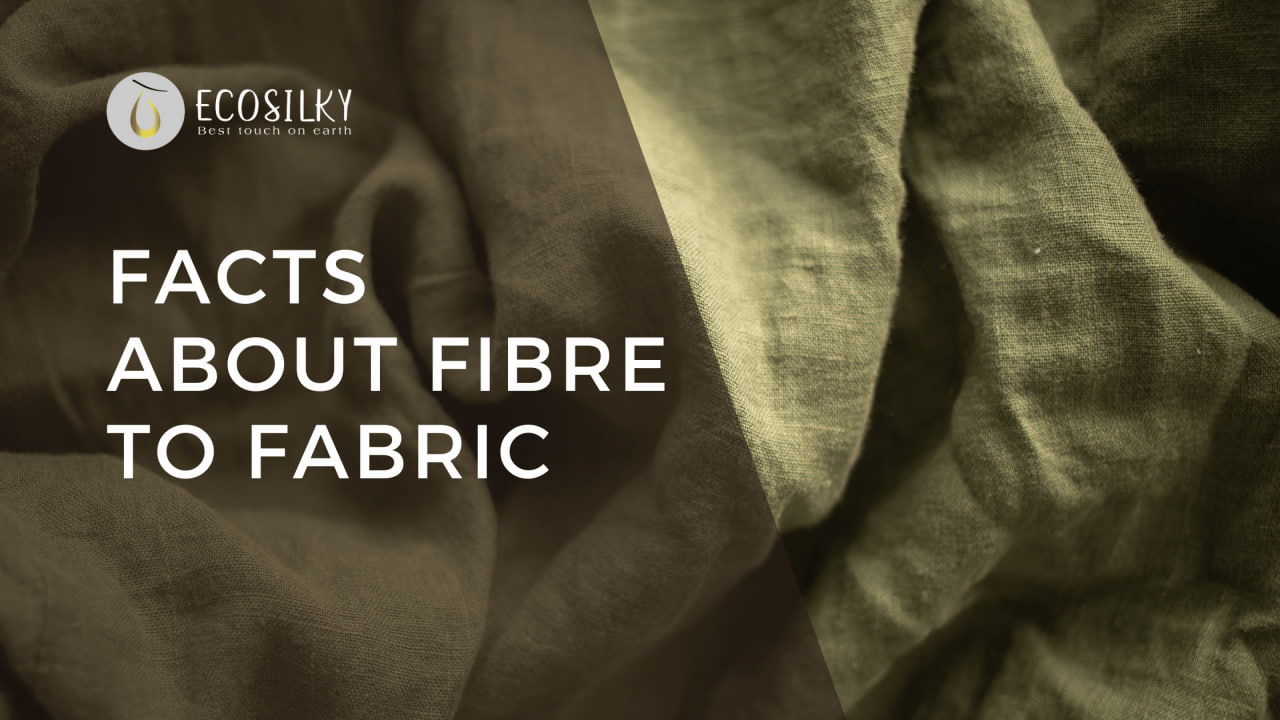 15 facts about fibre to fabric: Did you know?